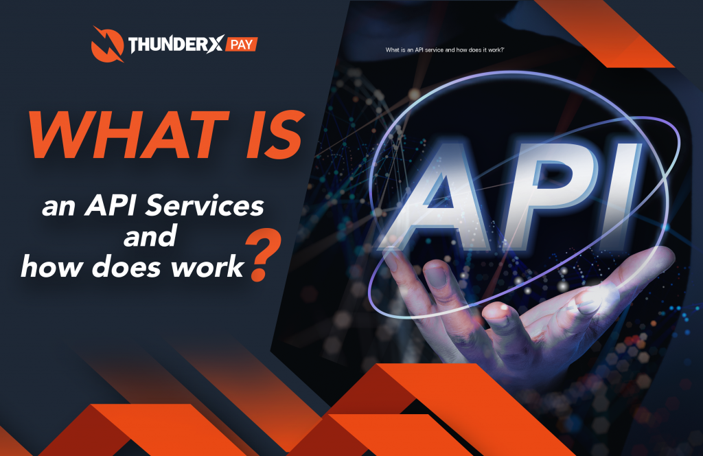 What is API Banking Services and how it works? - THUNDERXPAY